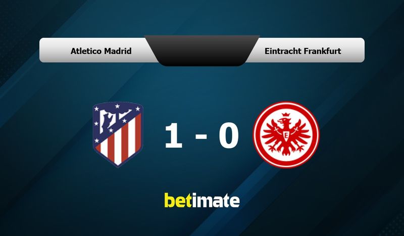 Atletico Madrid vs Eintracht Frankfurt Prediction, Odds & Betting Tips ...