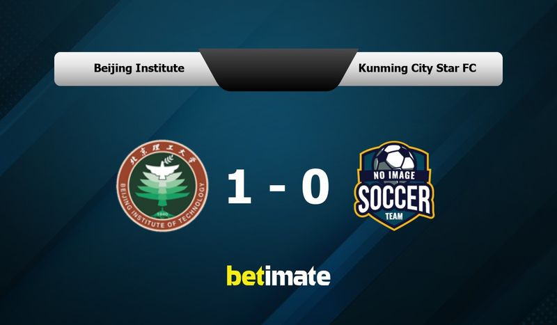 Beijing Institute vs Kunming City Star FC Prediction, Odds & Betting ...