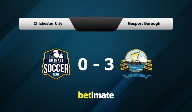 Chichester City vs Gosport Borough Prediction, Odds & Betting Tips 07/26/2025