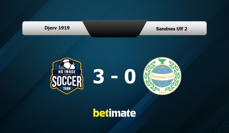 Djerv 1919 vs Sandnes Ulf 2 Prediction, Odds & Betting Tips 09/01/2025
