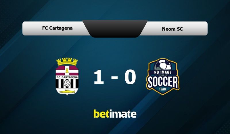FC Cartagena vs Neom SC Prediction, Odds & Betting Tips 08/02/2025