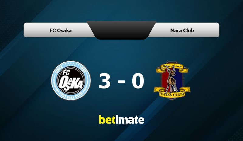 FC Osaka vs Nara Club Prediction, Odds & Betting Tips 03/06/2026