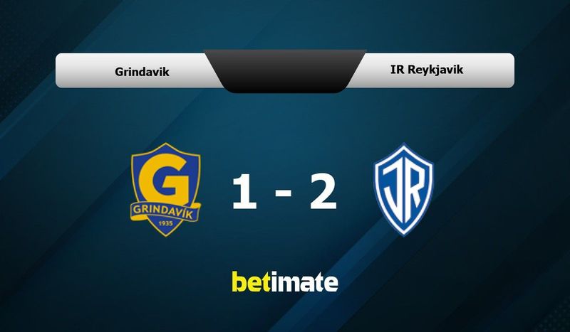Predicción, cuotas y consejos de apuestas Grindavik vs IR Reykjavik 06 ...