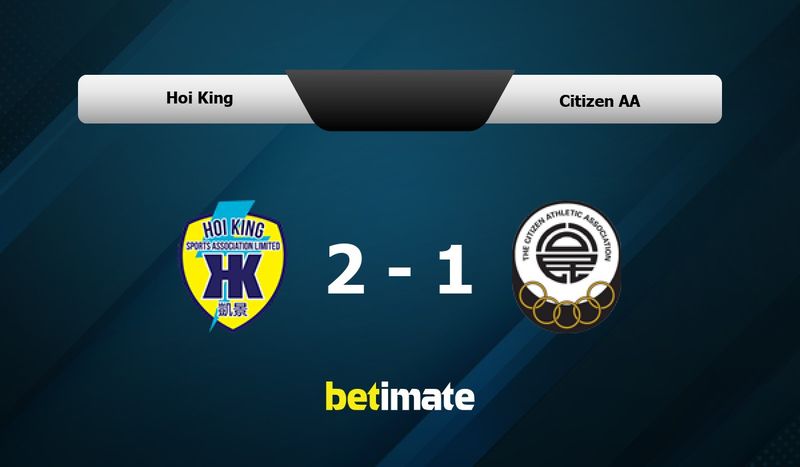 Hoi King vs Citizen AA Prediction, Odds & Betting Tips 02/01/2026
