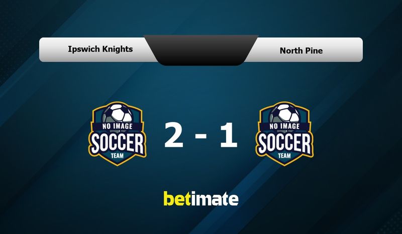 Ipswich Knights vs North Pine Prediction, Odds & Betting Tips 05/31/2026