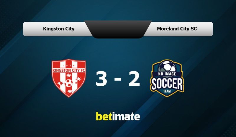 Kingston City vs Moreland City SC Prediction, Odds & Betting Tips 08/04 ...