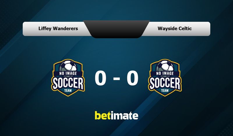 Liffey Wanderers vs Wayside Celtic Prediction, Odds & Betting Tips 03 ...