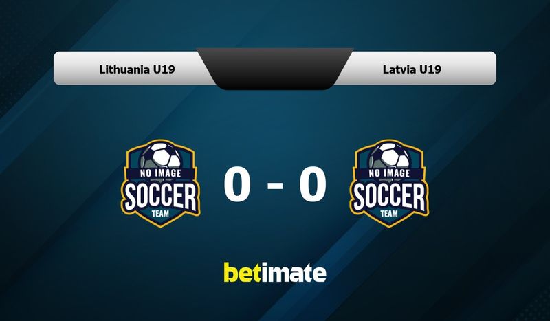 Lituanie U19 contre Lettonie U19 : pronostic, cotes et conseils de ...