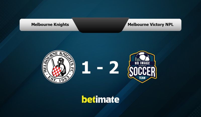 Melbourne Knights vs Melbourne Victory NPL Prediction, Odds & Betting ...