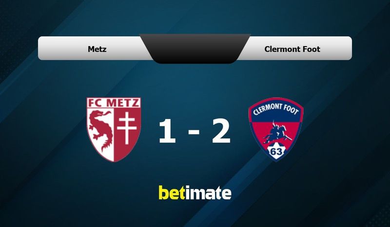 Metz vs Clermont Foot Prediction, Odds & Betting Tips 03/10/2024