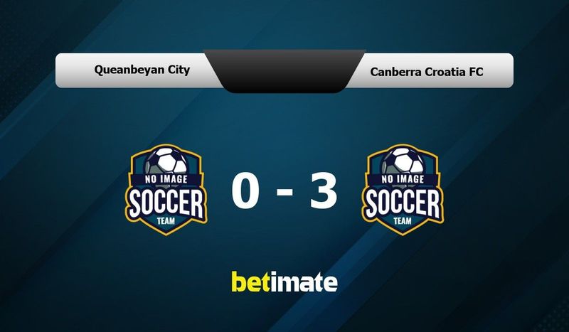 Queanbeyan City vs Canberra Croatia FC Prediction, Odds & Betting Tips ...