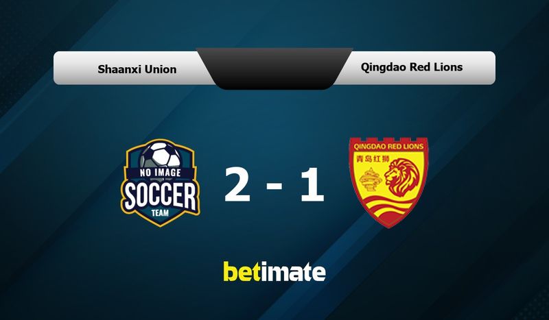 Shaanxi Union vs Qingdao Red Lions Prediction, Odds & Betting Tips 10 ...