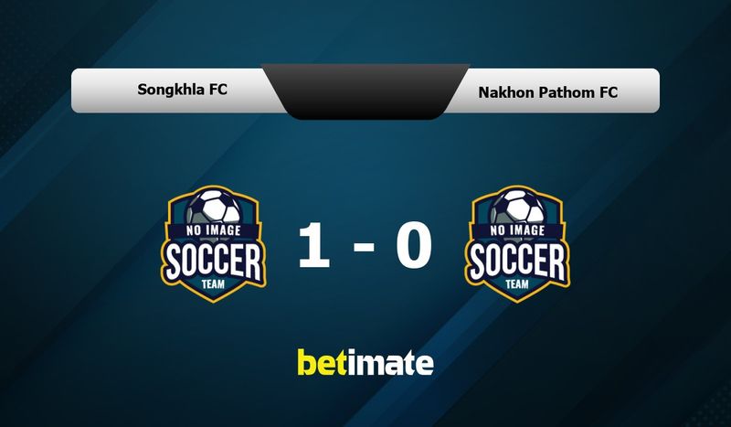 Songkhla FC vs Nakhon Pathom FC Prediction, Odds & Betting Tips 02/01/2026