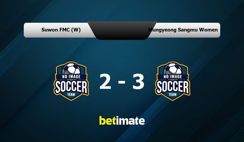 Suwon FMC (W) vs Mungyeong Sangmu Women Prediction, Odds & Betting Tips ...