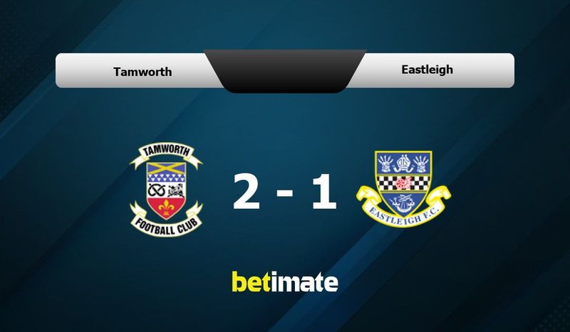 Pronostic, cotes et conseils de paris Tamworth vs Eastleigh (09/06/2025)