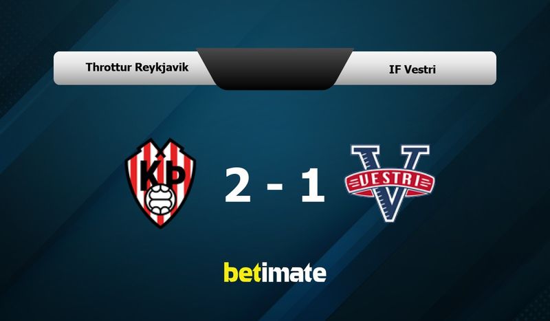 Throttur Reykjavik vs IF Vestri Prediction, Odds & Betting Tips 07/08/2023