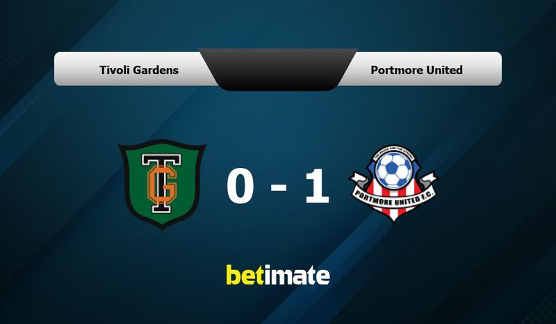 Tivoli Gardens vs Portmore United Prediction, Odds & Betting Tips 01/05 ...