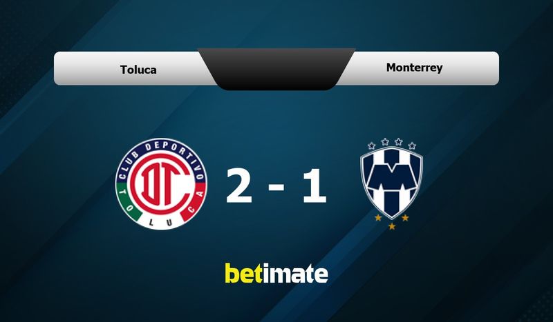 Toluca vs Monterrey Prediction, Odds & Betting Tips 09/25/2025