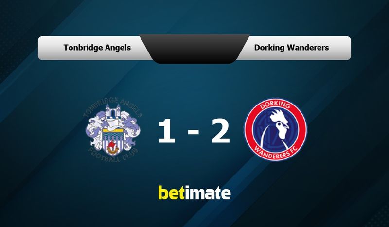 Tonbridge Angels vs Dorking Wanderers Prediction, Odds & Betting Tips ...