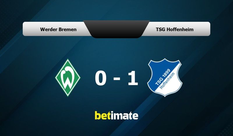 Pronóstico, cuotas y pronósticos del Werder Bremen vs. TSG Hoffenheim ...